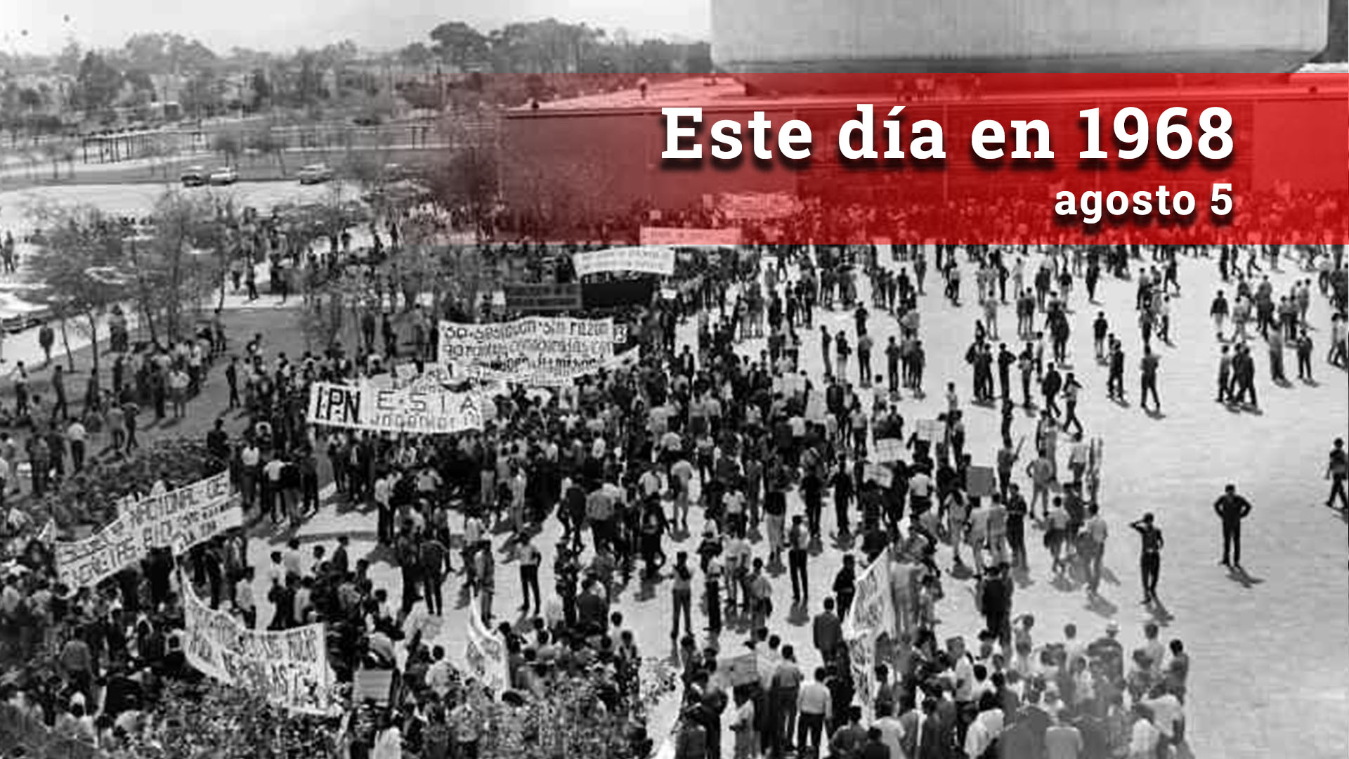 Este día en 1968. Agosto 5 – TVCEIICH